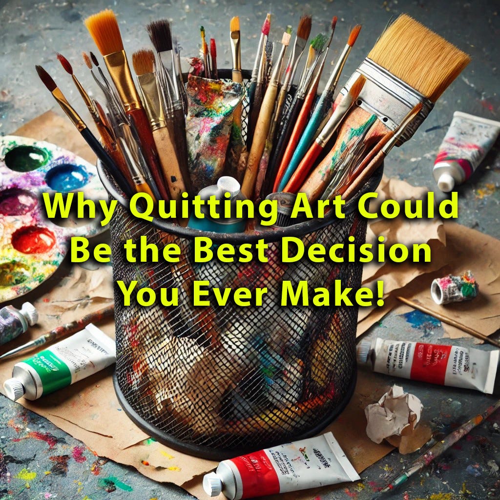 Why Quitting Art Could Be the Best Decision You Ever Make! | by Cliff ...
