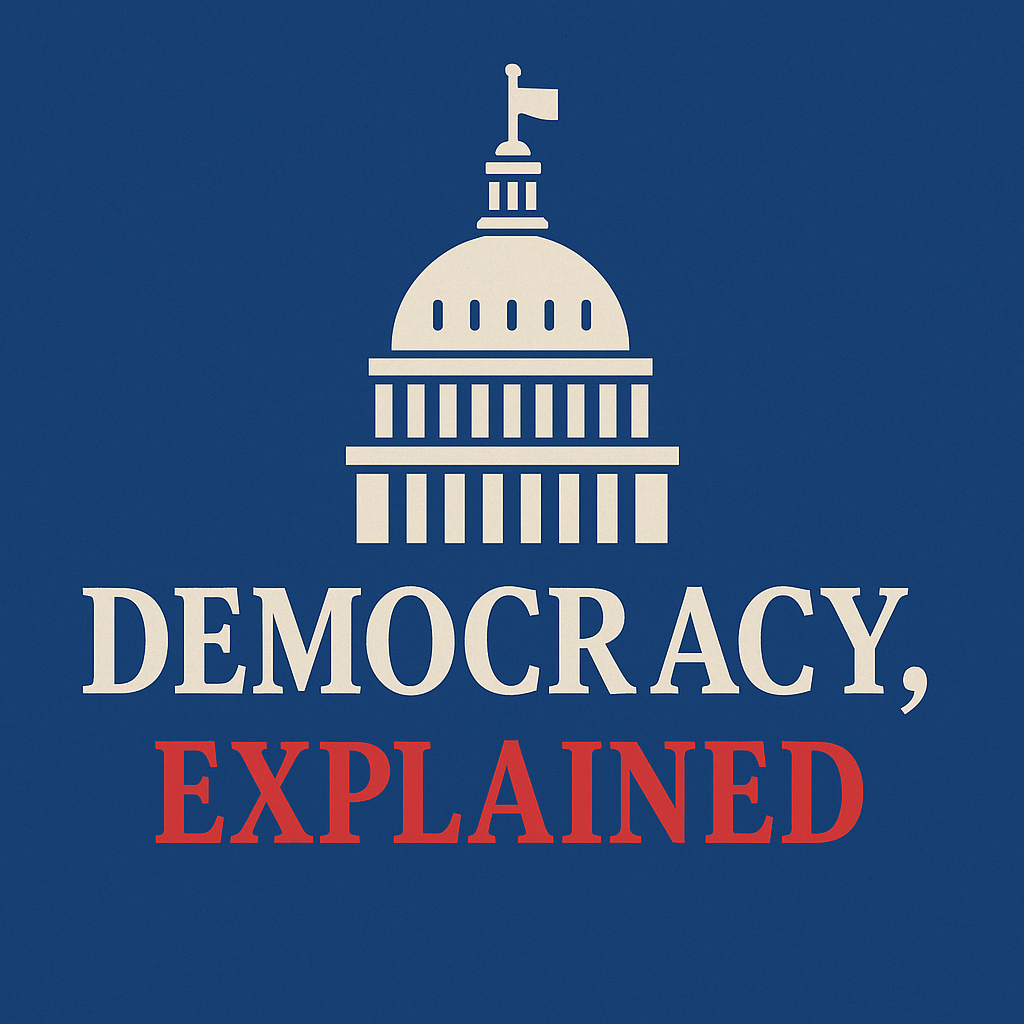 Democracy, Explained