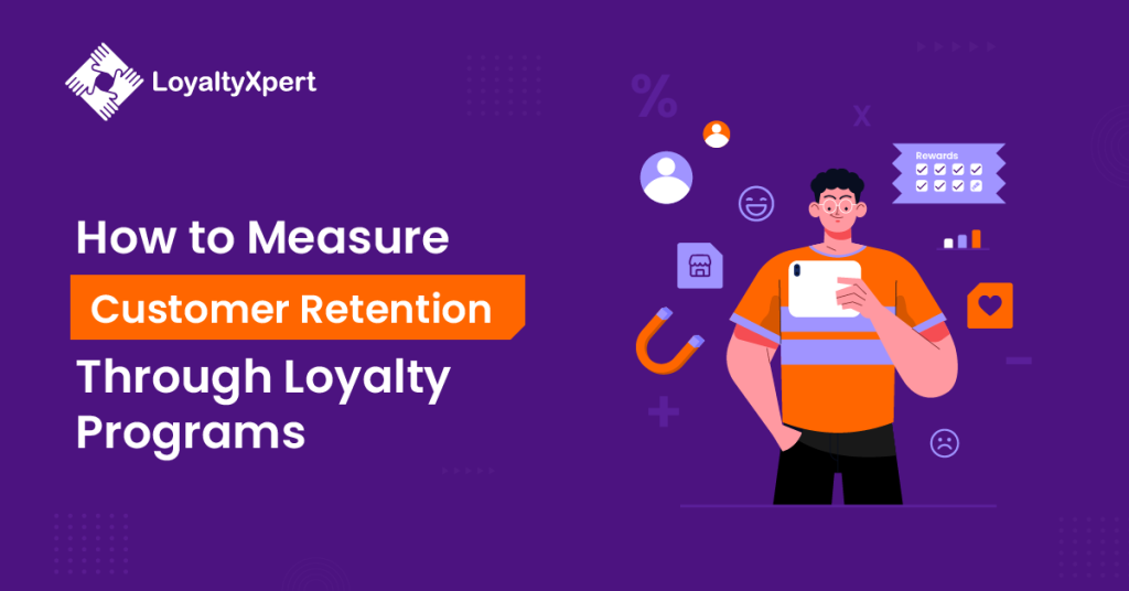 How to Measure Customer Retention Through Loyalty Programs | by ...