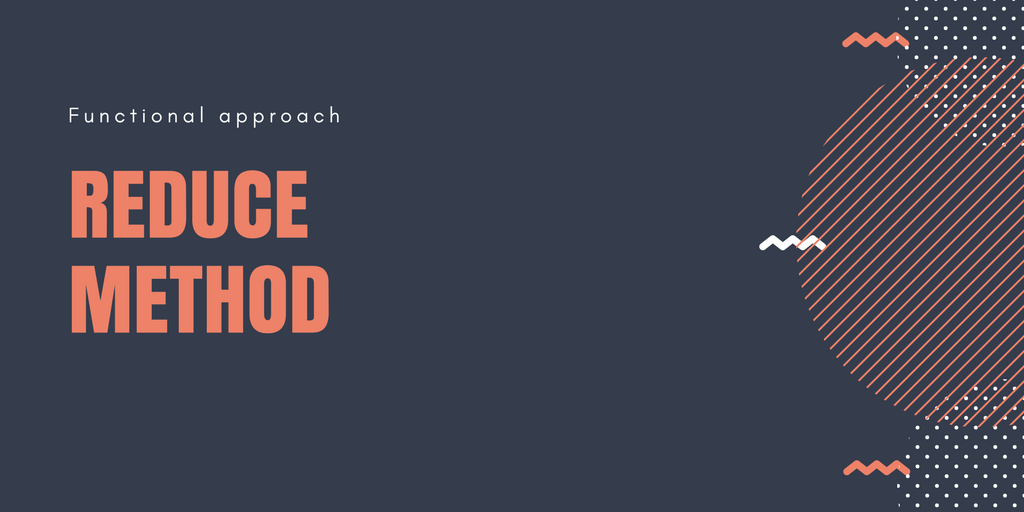 #2 Functional approach: Reduce. One of the most useful and beautiful ...
