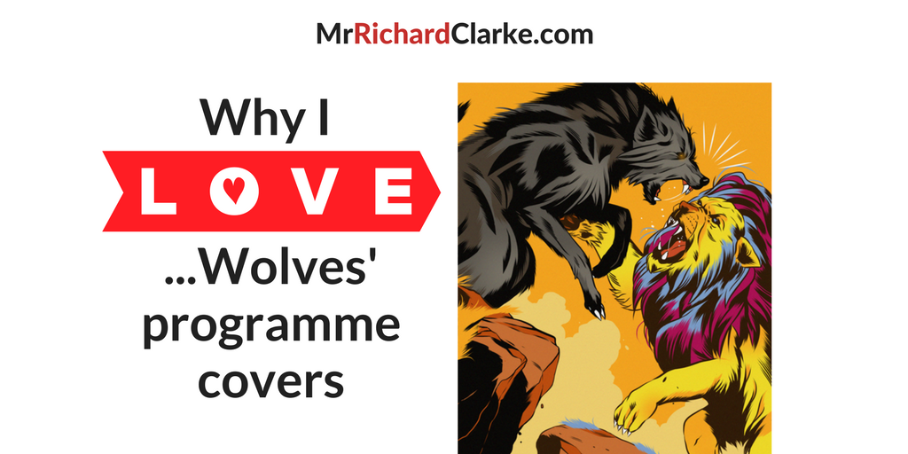 Why I love… Wolves’ programme covers | by Mr Richard Clarke | Medium