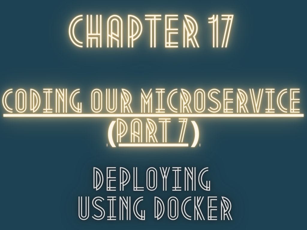 Chapter 17 Coding our Microservice (Part 7) | by Israel Josué Parra ...