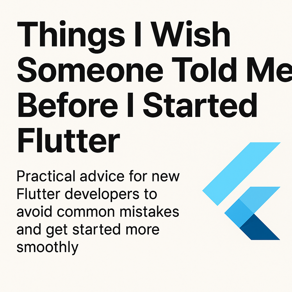 10 Things I Wish I Knew Before Learning Flutter (Beginner-Friendly ...