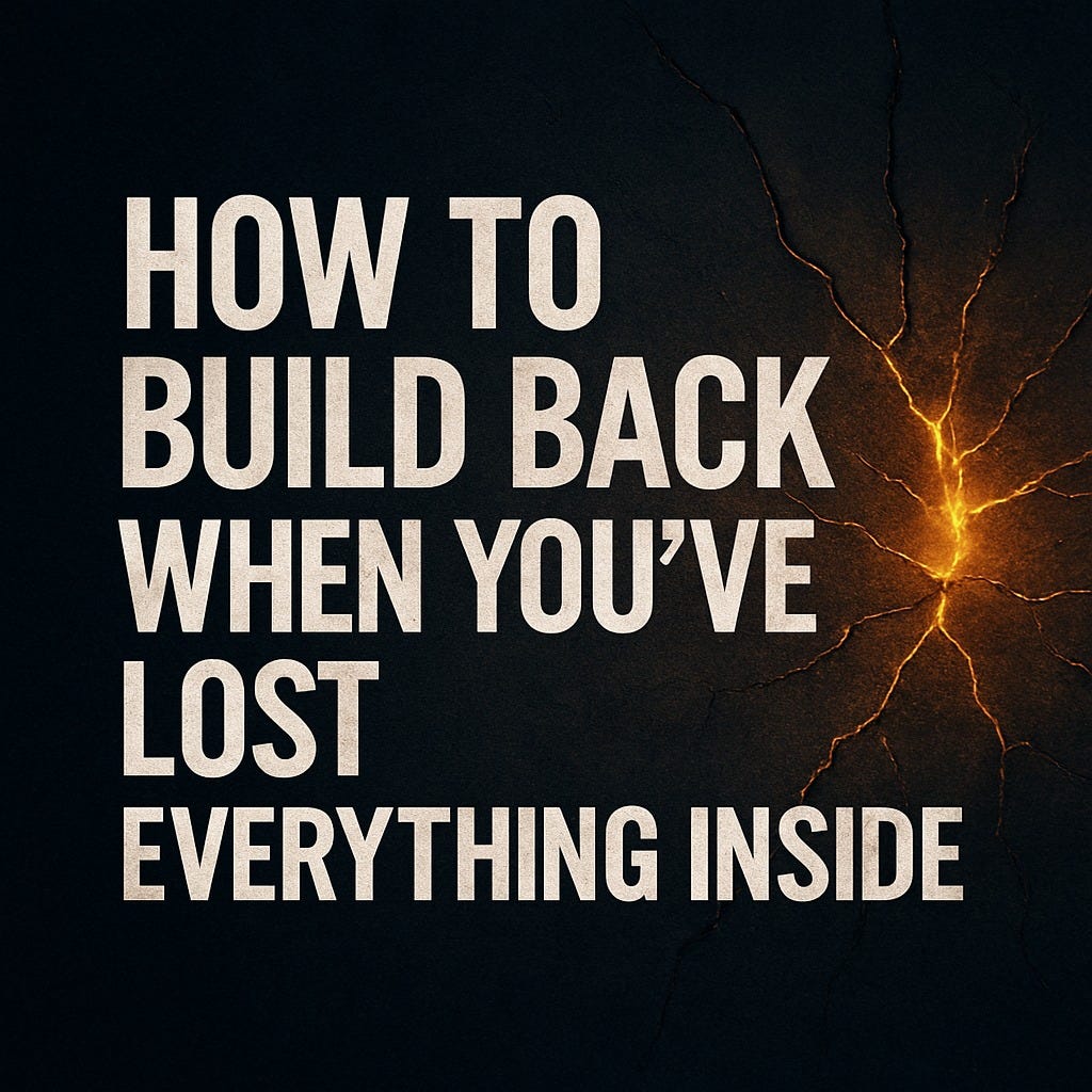 How to Build Back When You’ve Lost Everything Inside | by Nile Gomez ...