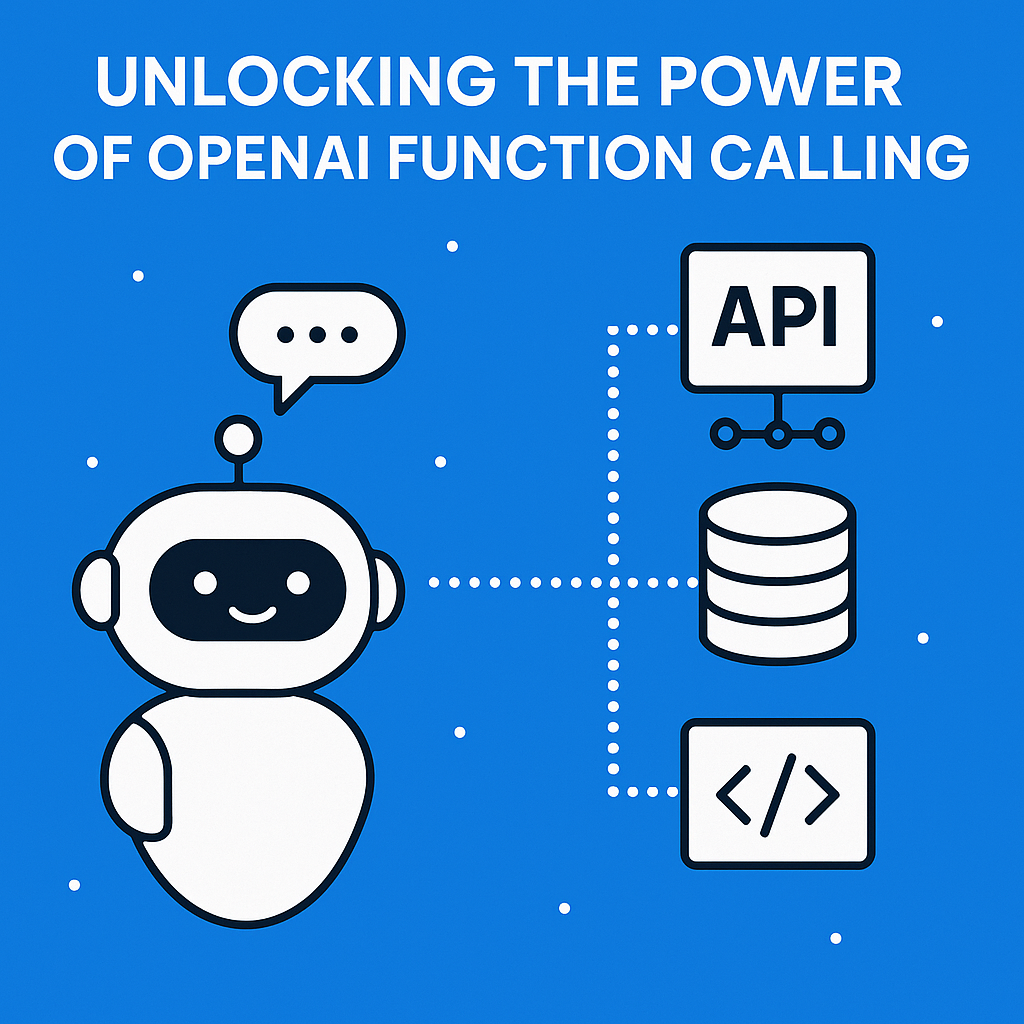 Unlocking the Power of OpenAI Function Calling | by Jay Risser | Jun, 2025 | Medium
