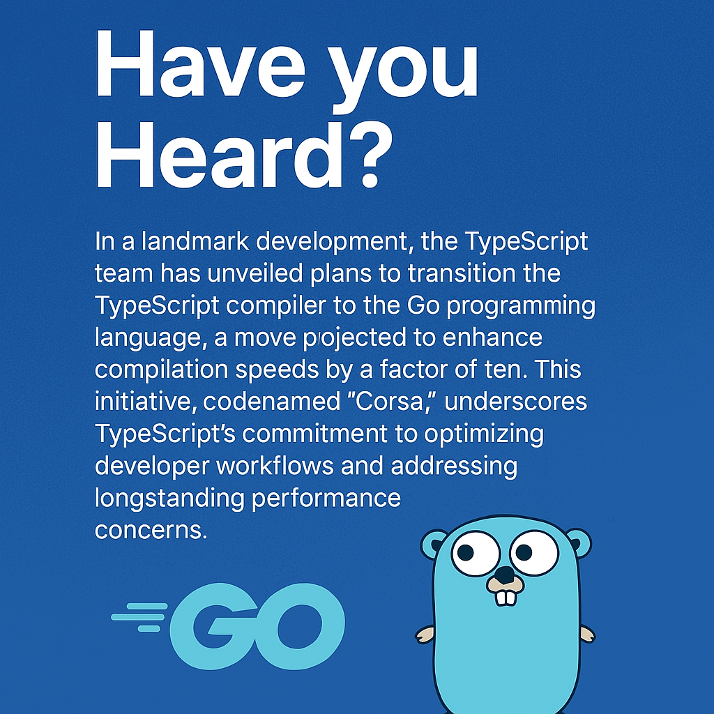 TypeScript’s Compiler Makes a Bold Move to Go, Promising 10× Performance | by Shadrach Abdul ...