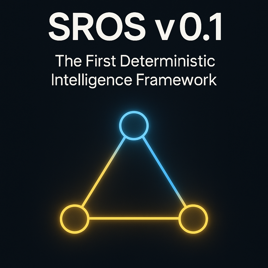 SROS v0.1: The First Deterministic Intelligence Framework | by Muqeet ...