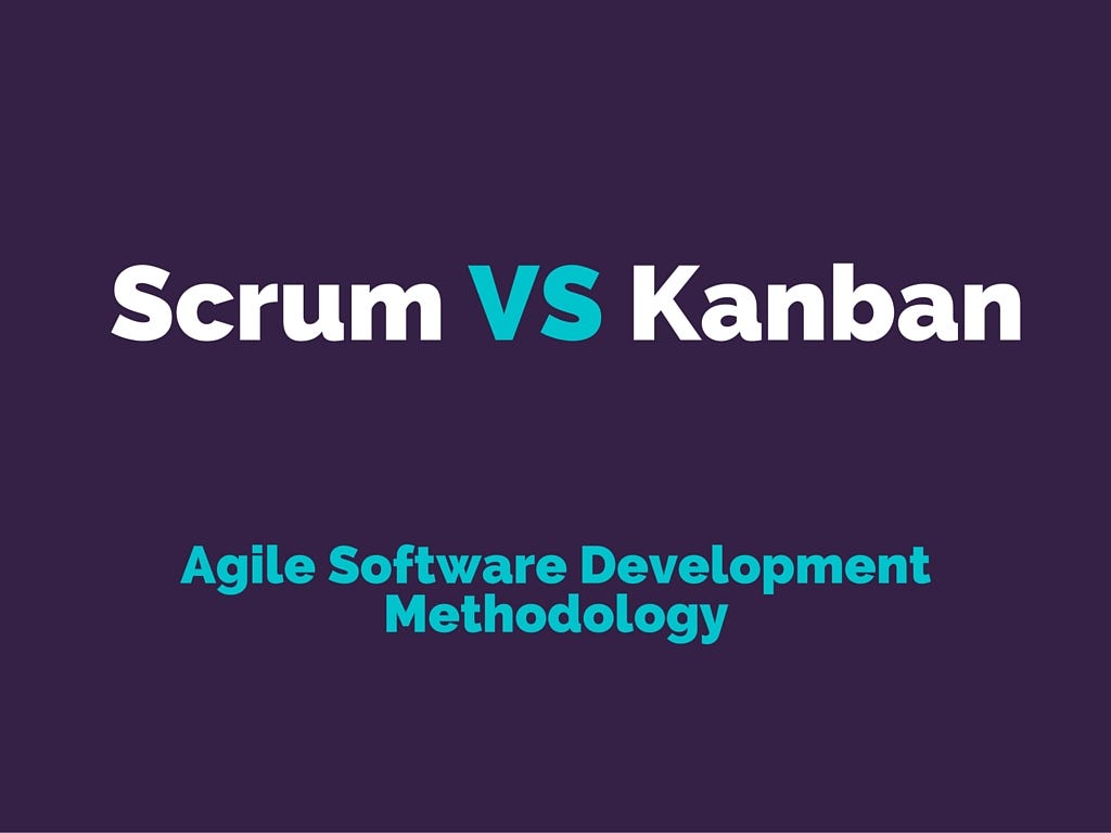 Scrum or Kanban?. The success of any system development… | by Rasheed Amir | Medium