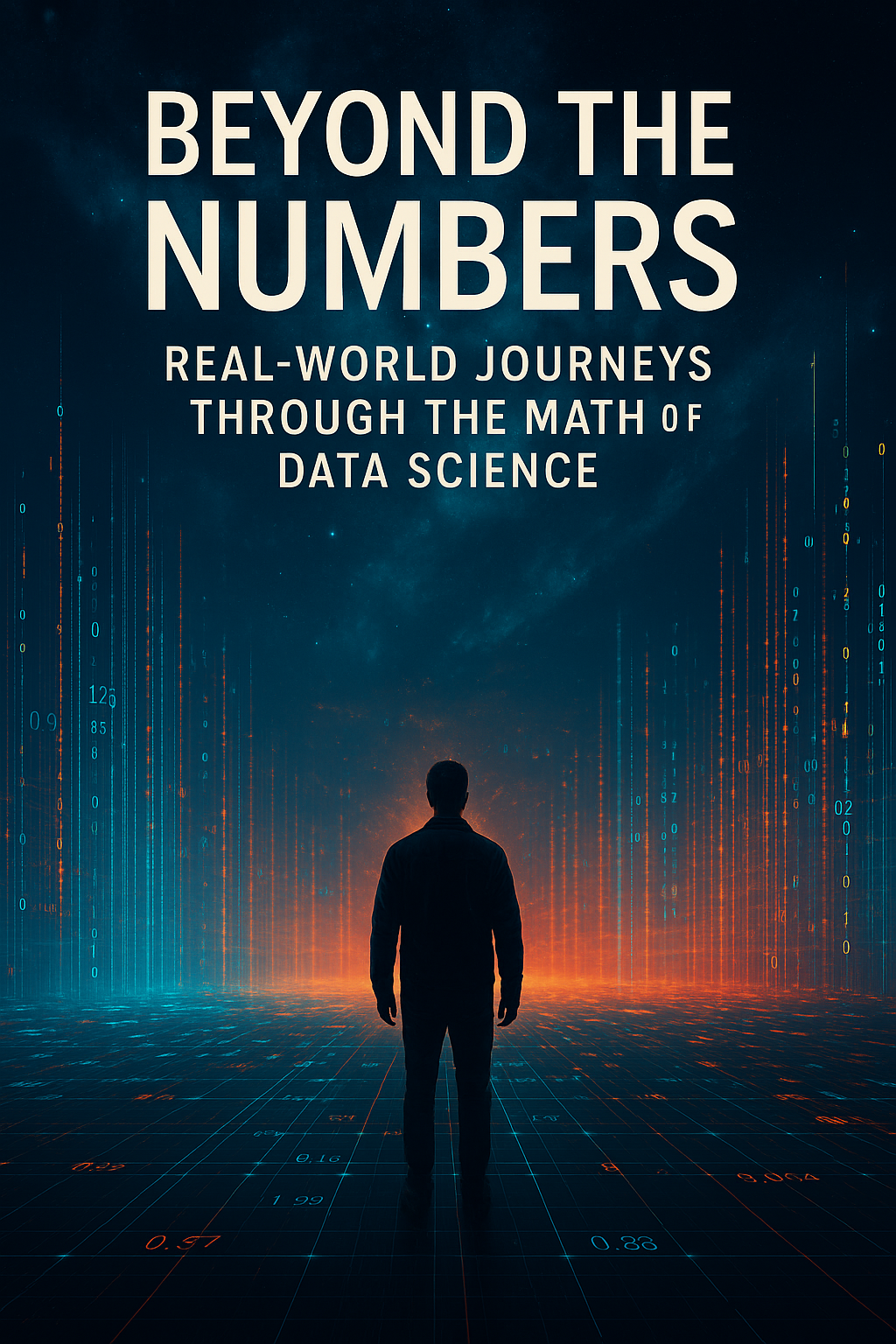 From Numbers to Narratives: My Real-World Dive into Data Science Math ...