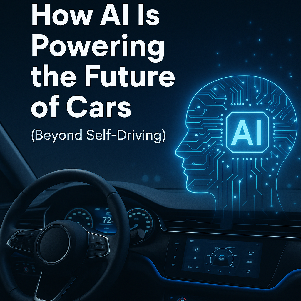 How AI Is Powering the Future of Cars (Beyond Just Self-Driving) | by ...