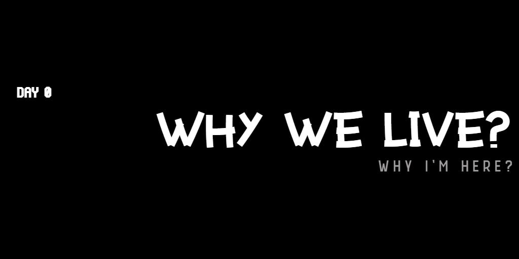 Day 1 | Why we live? | by Mikhail Popov | Medium | Medium