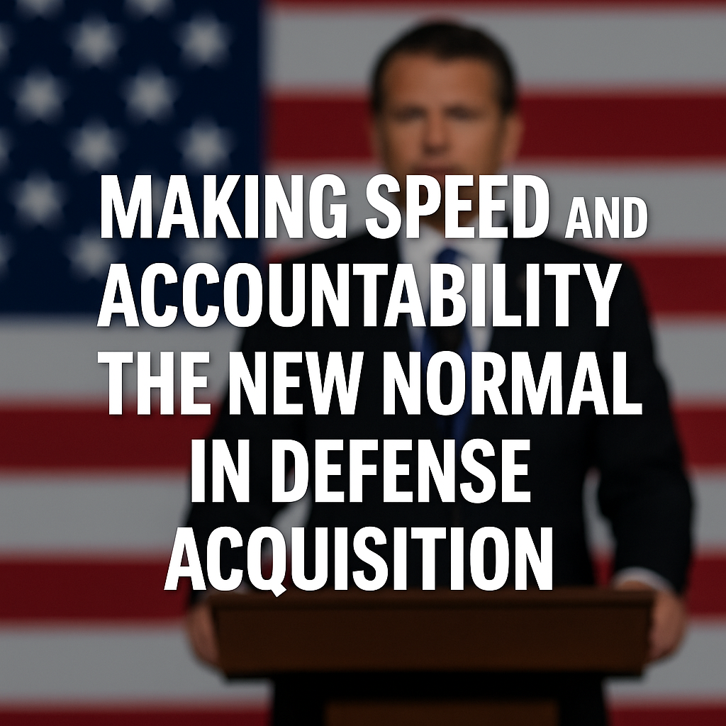 Making Speed and Accountability the New Normal in Defense Acquisition ...