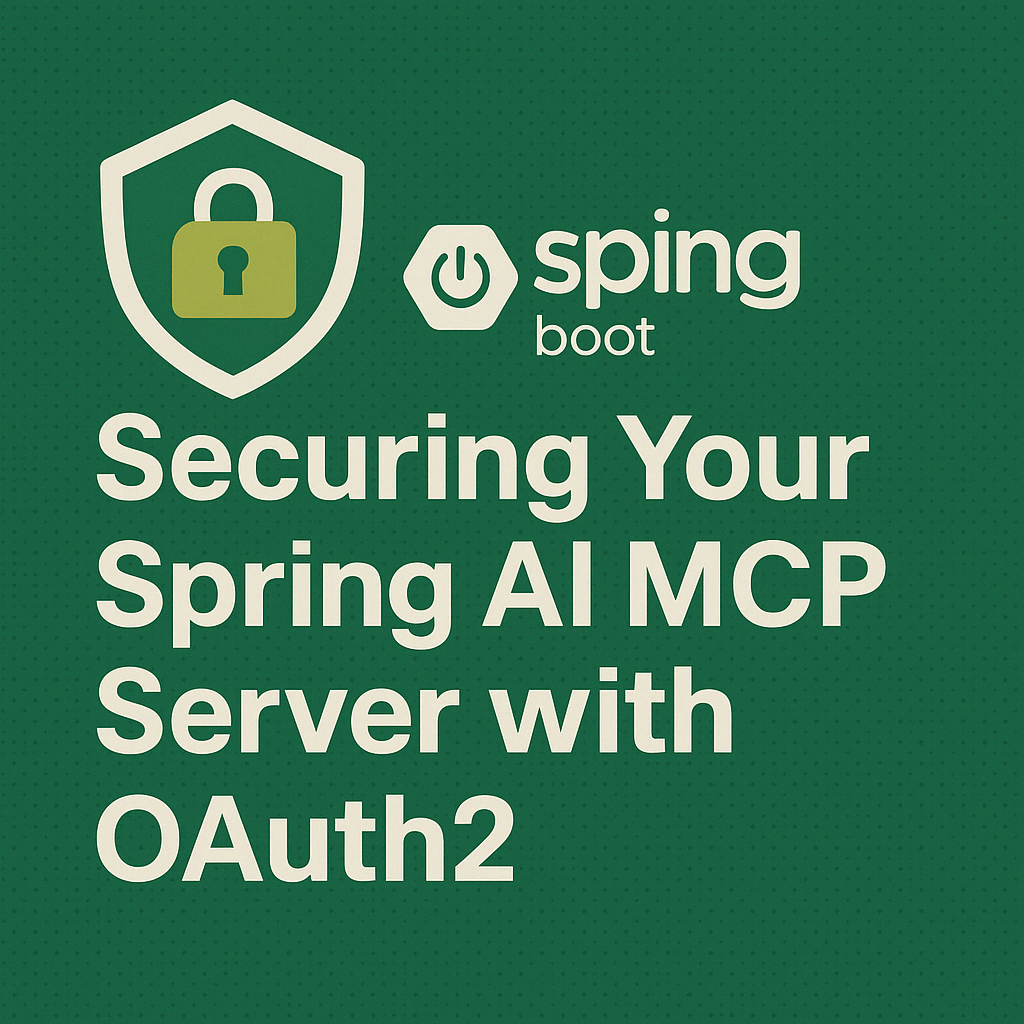 🔐 Securing Your Spring AI MCP Server with OAuth2: A Step-by-Step Guide | by Aditya Banerjee | Medium