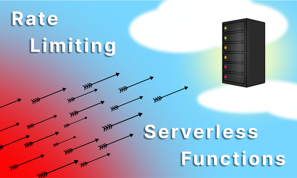 Rate Limiting Serverless Functions | by Uri Seroussi | Stackademic