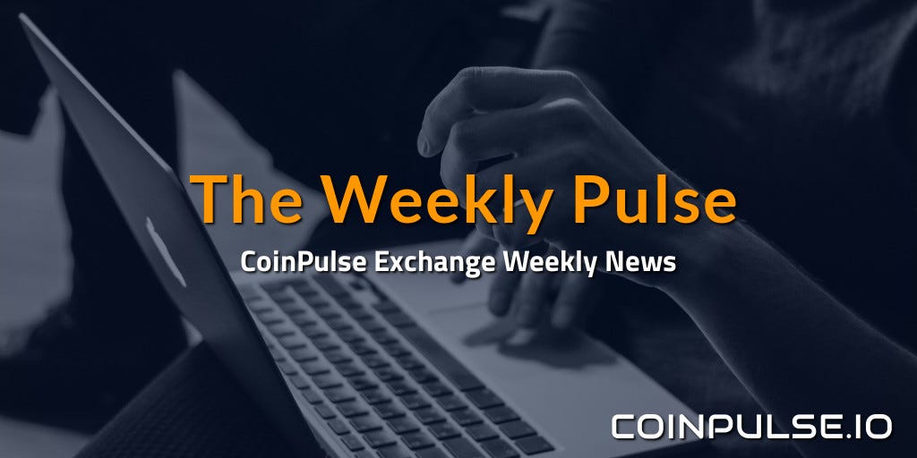 The Weekly Pulse: CoinPulse Exchange Weekly News | by Coinpulse | Medium