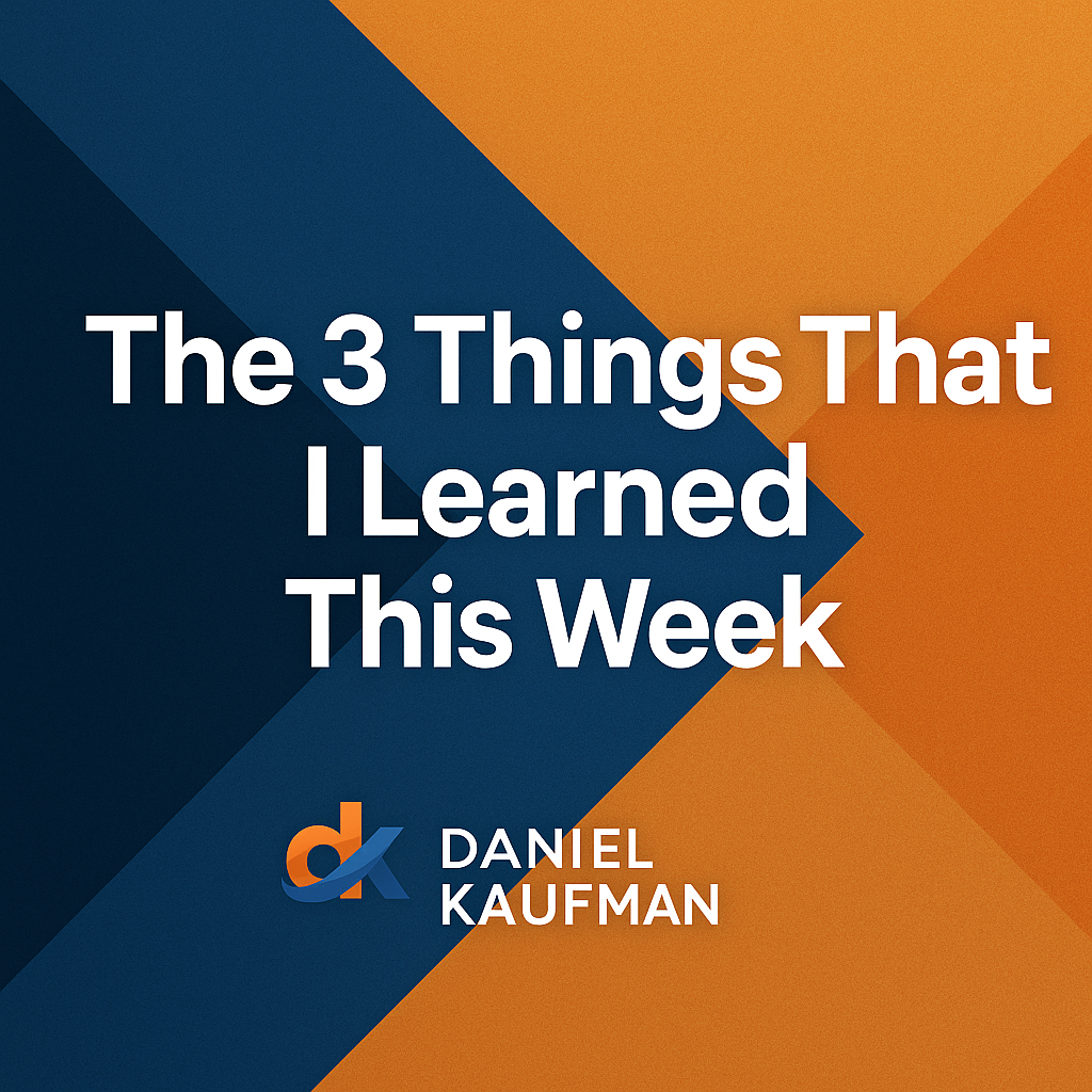 The 3 Things I Learned This Week — November 9, 2025 | by Dan Kaufman ...