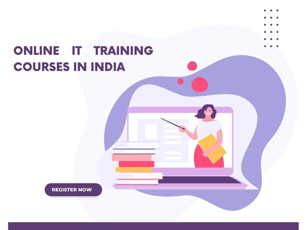 Mastering IT Skills with Top Online Training Courses in India ...