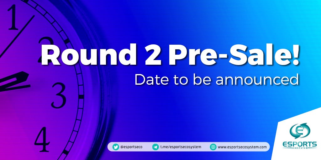 Round 2 Pre-Sale update. Hello Gamers and Blockchain… | by eSports ...