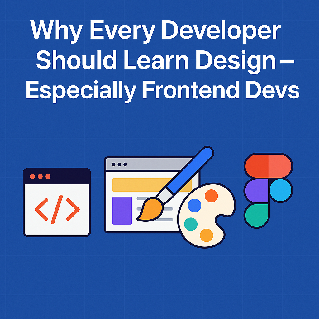 Why Every Developer Should Learn Design — Especially Frontend Devs | by CodeForDreams | Jun ...