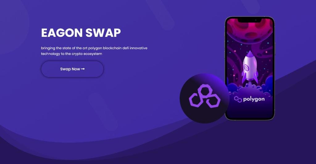 EAGON SWAP. BRINGING THE STATE OF THE ART POLYGON… | by Eagonswap | Medium