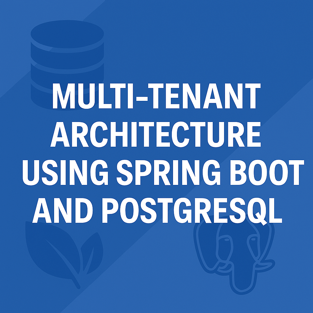 Spring Boot + PostgreSQL: Implementing Multi-Tenancy the Right Way | by Sachin Kumar | Medium