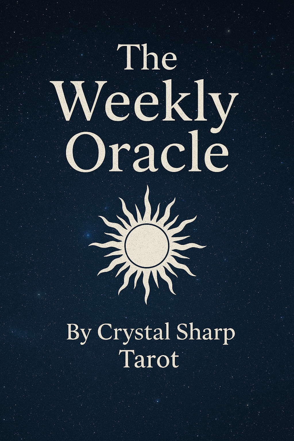 🌀 The Weekly Oracle. By Crystal Sharp Tarot | by Crystal Sharp Tarot ...