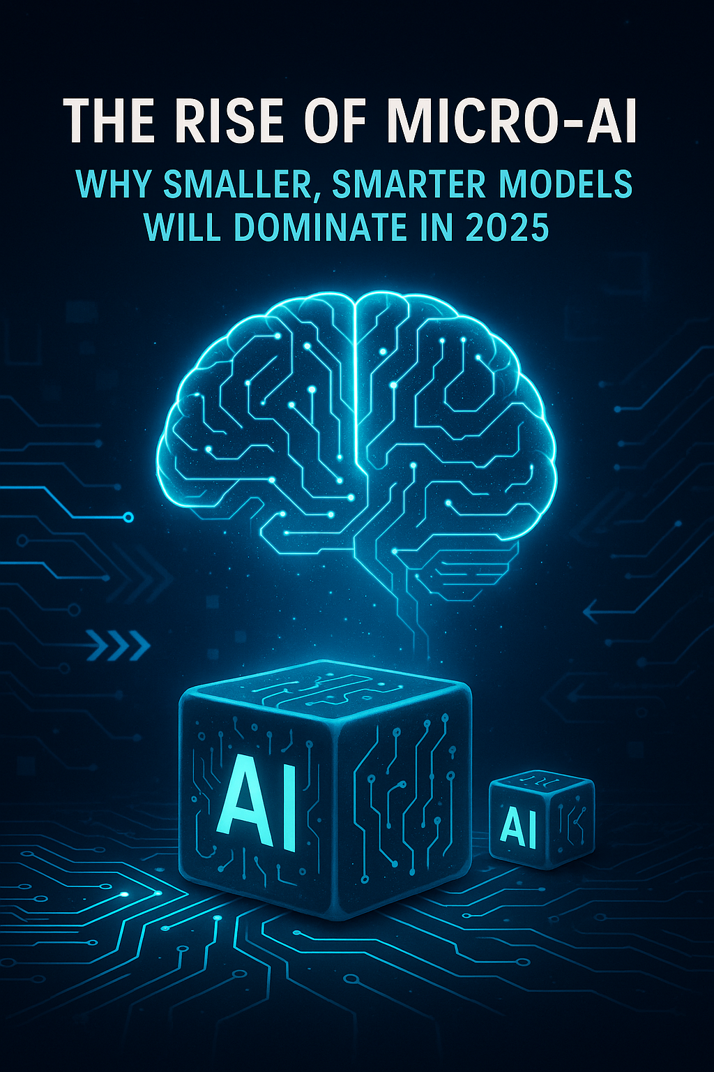 The Rise of Micro-AI: Why Smaller, Smarter Models Will Dominate in 2025 | by Vignesh Selvaraj ...