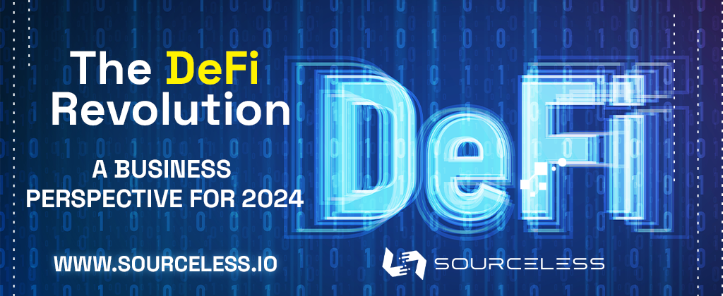 The DeFi Revolution: A Business Perspective for 2024 | by SourceLess ...