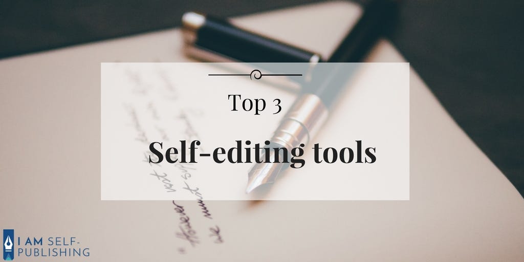Be your own editor with these 3 tools! | by I_AM Self-Publishing | I_AM ...