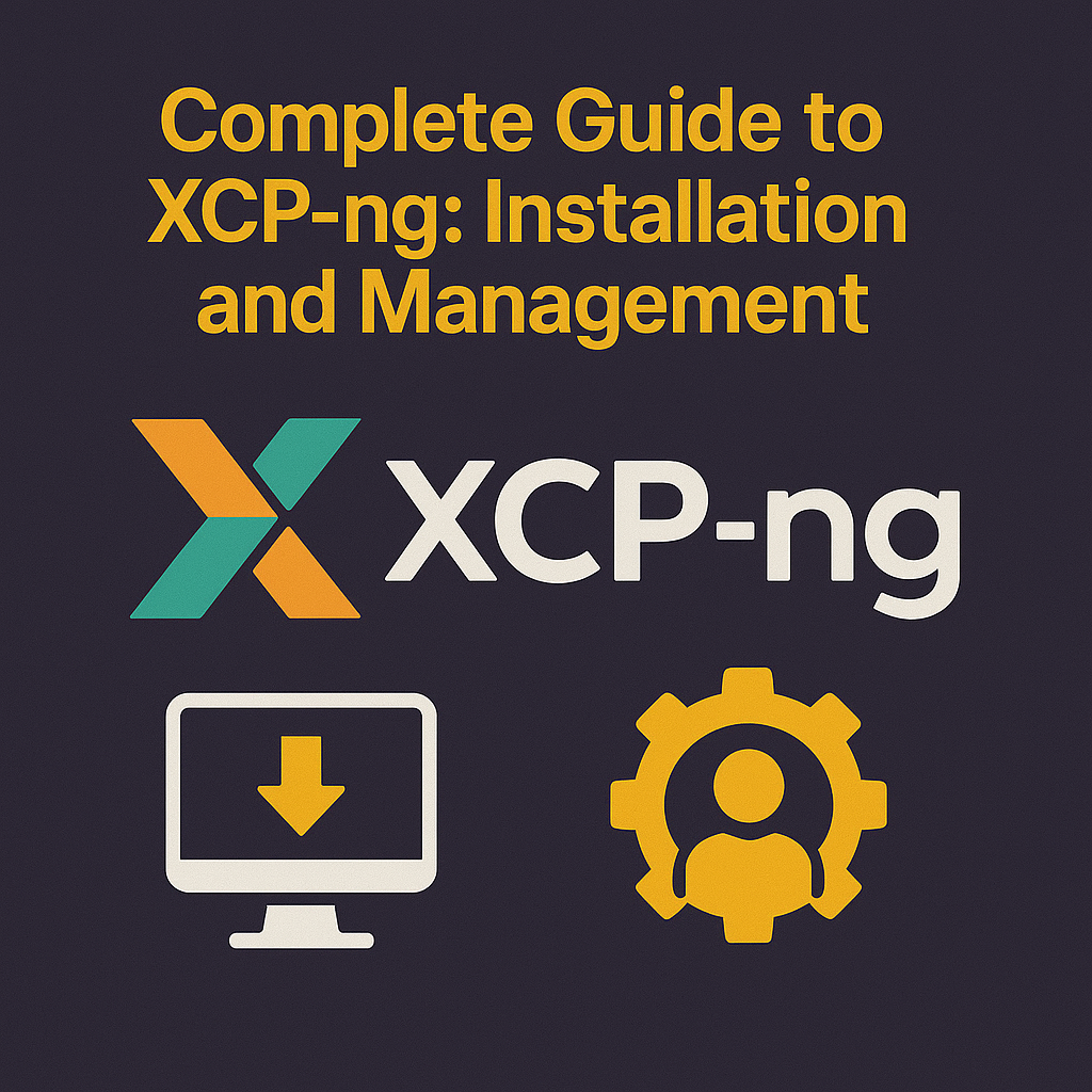 Complete Guide to XCP-ng: Installation and Management | by ...