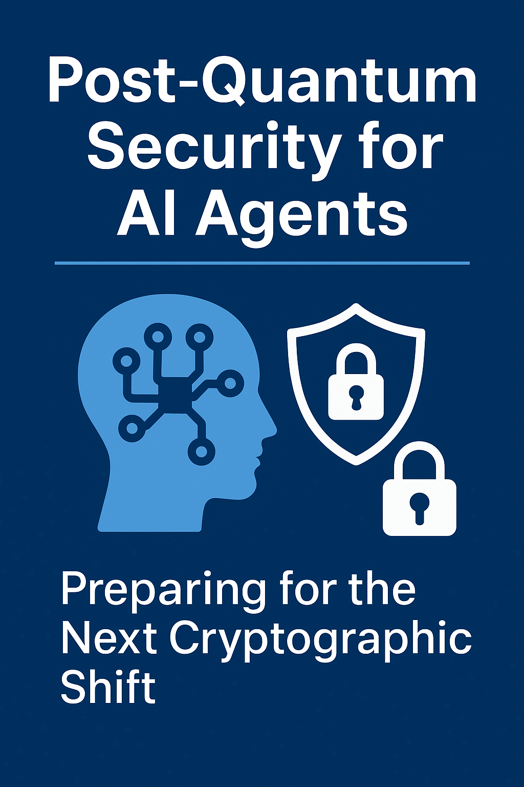 Post-Quantum Security for AI Agents: Preparing for the Next Cryptographic Shift | by Tech ...