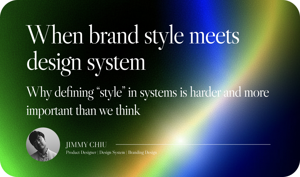 When brand style meets design system | by Jimmy jim Chiu | Design ...