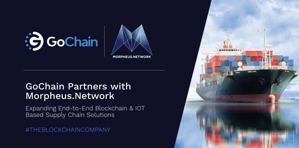 GoChain Expands End-to-End Supply Chain Solutions with Morpheus.Network ...