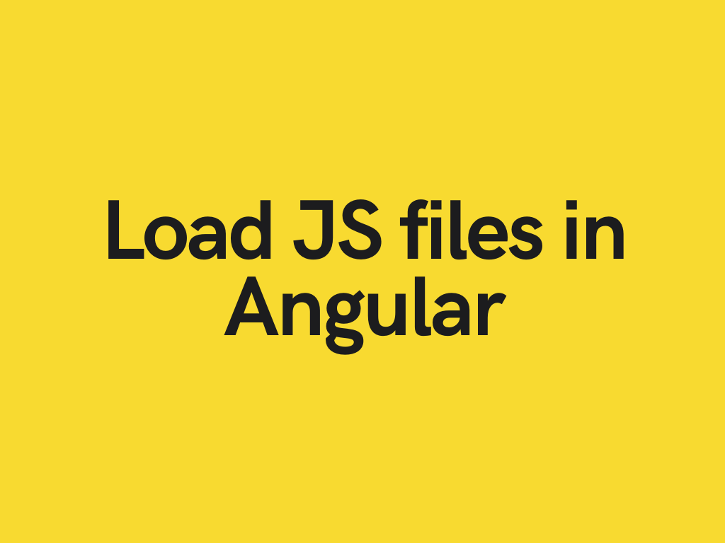 The nightmare of loading external js files to your angular project | by ...