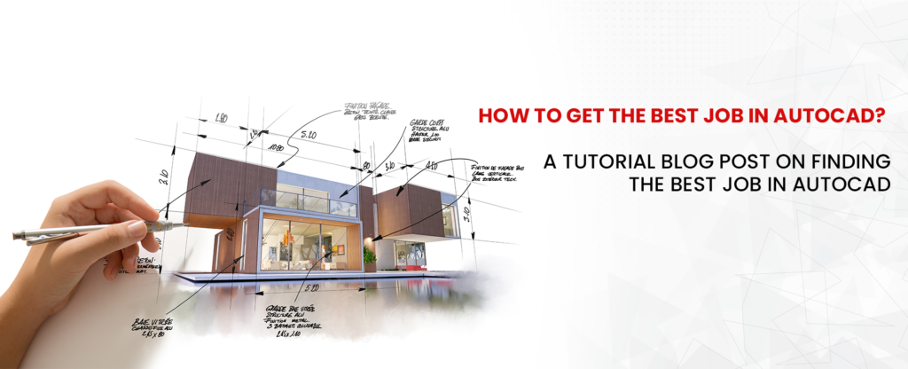 A TUTORIAL BLOG POST ON FINDING THE BEST JOB IN AUTOCAD | by Nolanmiles ...