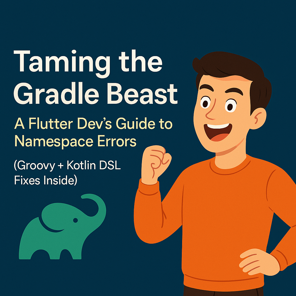 Taming the Gradle Beast 🐘: A Flutter Dev’s Guide to Namespace Errors (Groovy + Kotlin DSL Fixes ...