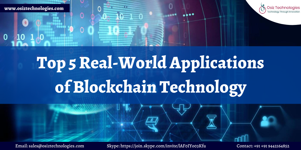 Top 5 Real-World Applications of Blockchain Technology | by Osiz ...