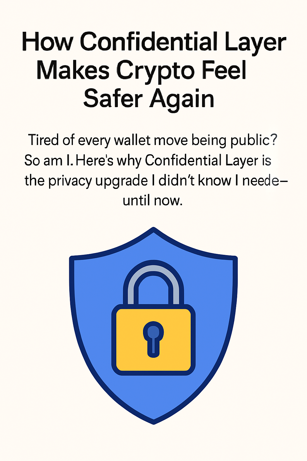 How Confidential Layer Makes Crypto Feel Safer Again | by Janmatejka ...