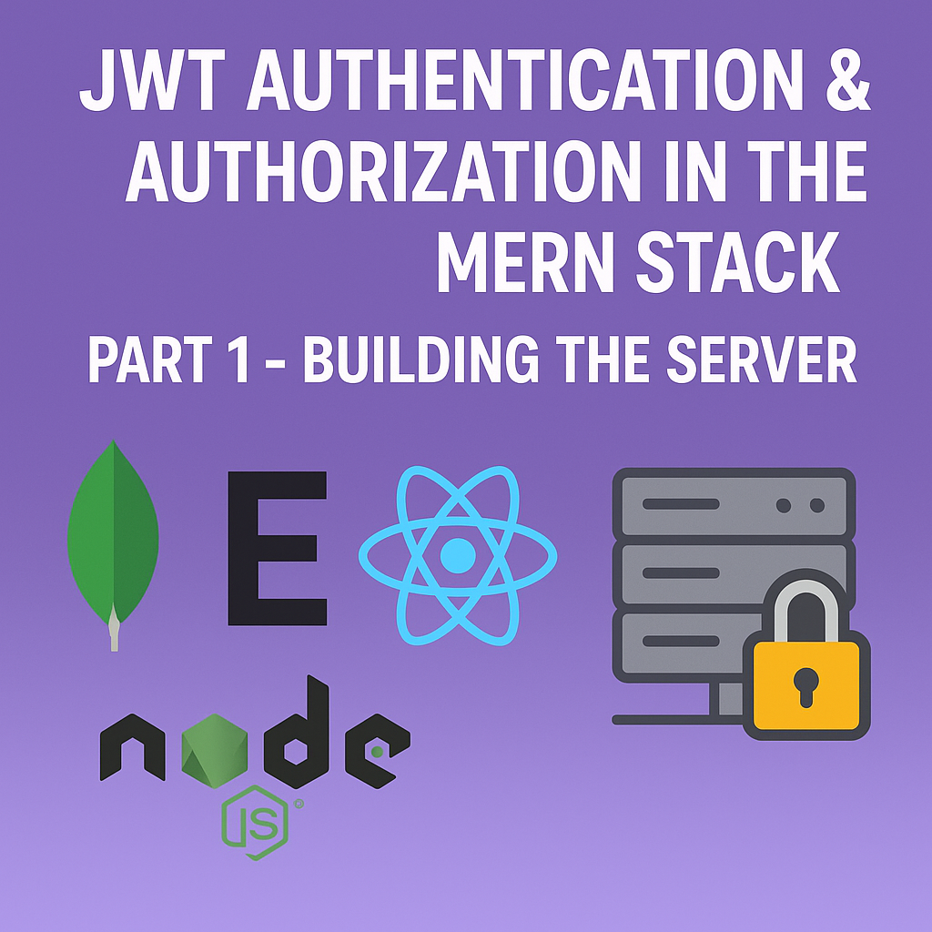 JWT Authentication & Authorization in the MERN Stack: Part 1 -Building the Server | by Sandeepa ...