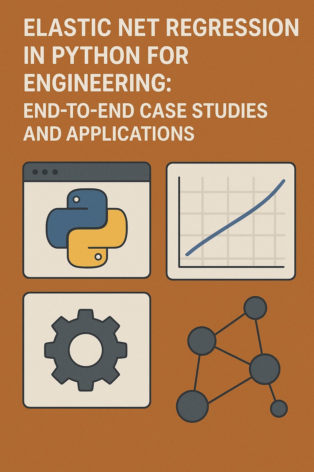 Elastic Net Regression in Python for Engineering: End-to-End Case Studies and Applications | by ...