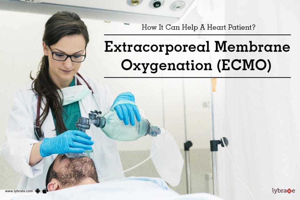 How Extracorporeal Membrane Oxygenation (ECMO) Can Help A Heart Patient ...