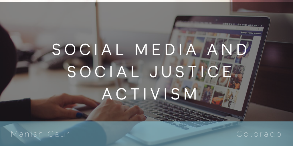 Social Media and Social Justice Activism | by Manish Gaur | Medium