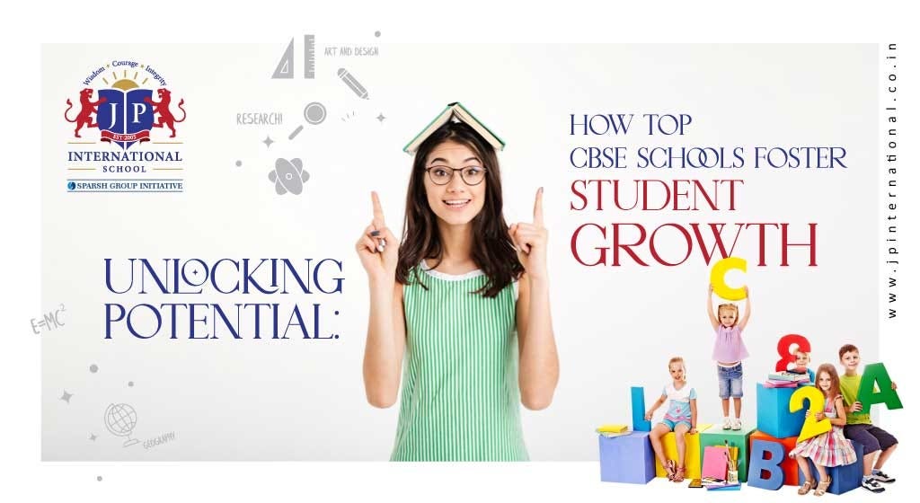 Unlocking Potential How top CBSE Schools Foster Student Growth - Study Phantom - Medium