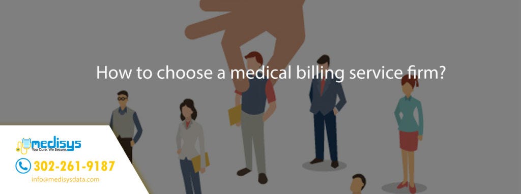 How to choose a medical billing service firm? — Leading Medical Billing ...