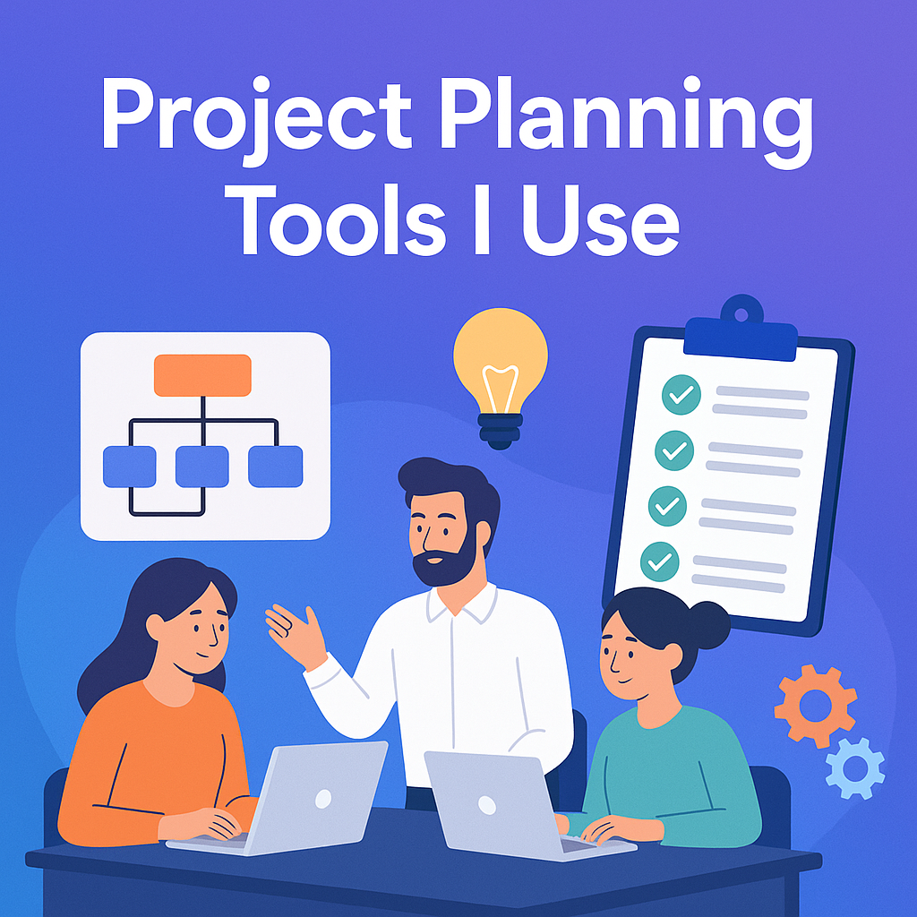 Project Planning Tools I Use. The first time I led a project, I… | by ...