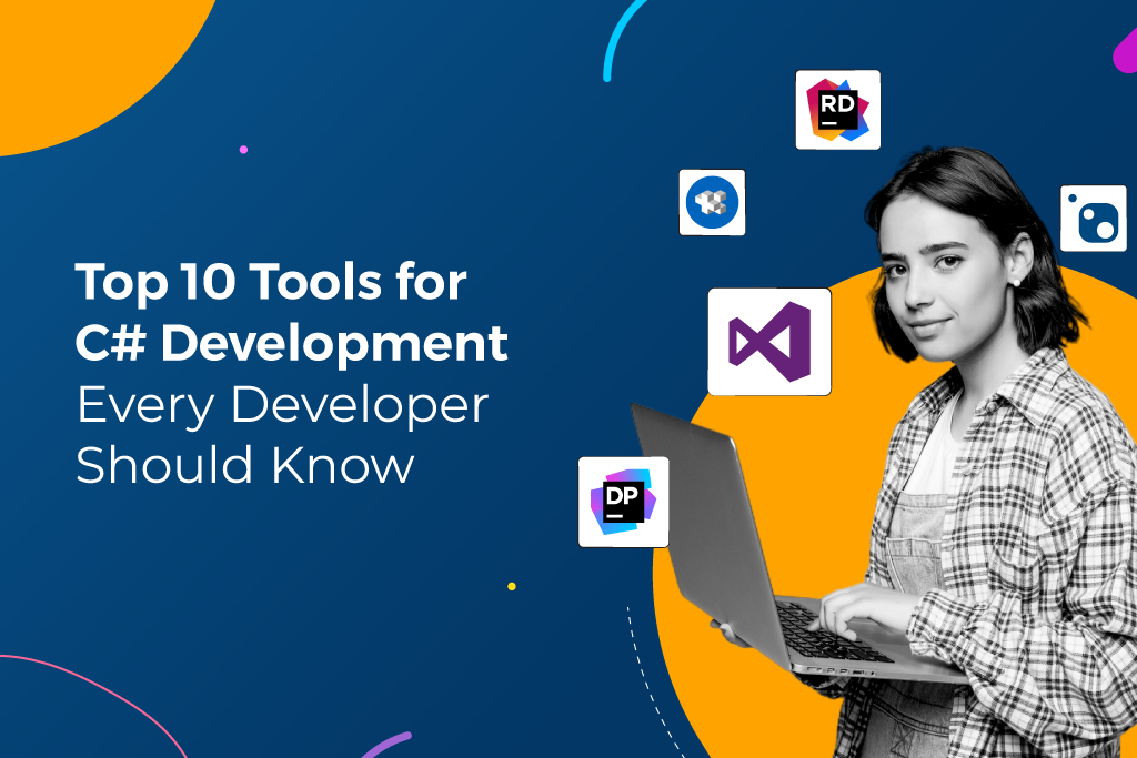 Top 10 Tools for C# Development Every Developer Should Know | by Sanjay ...