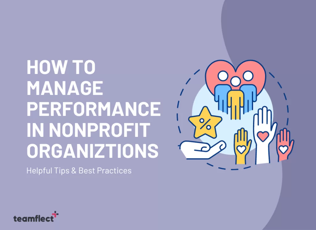 9 Performance Management Tips for Nonprofits | Teamflect | Medium