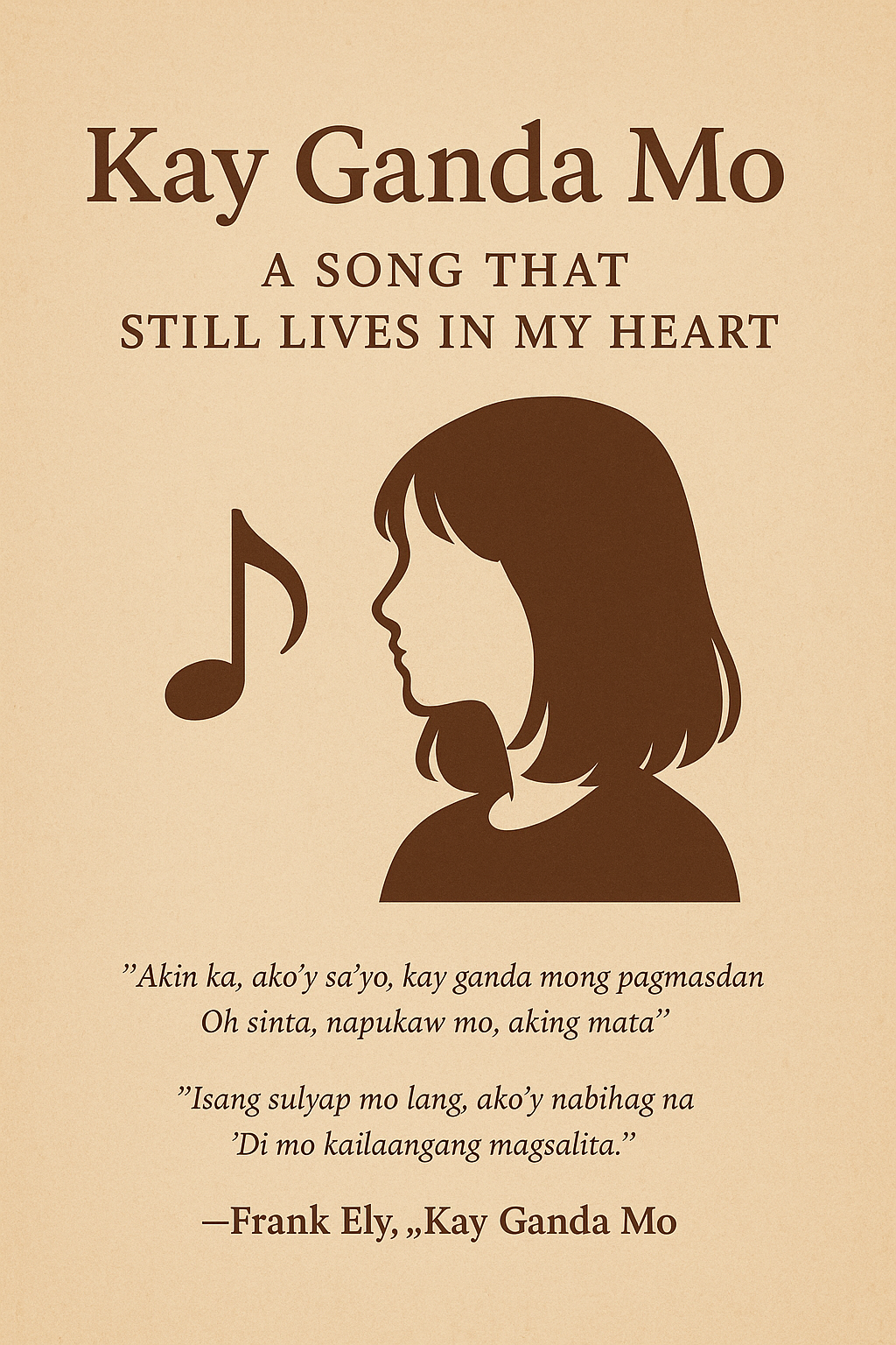"Kay Ganda Mo" — A Song That Still Lives in My Heart | by que | Medium