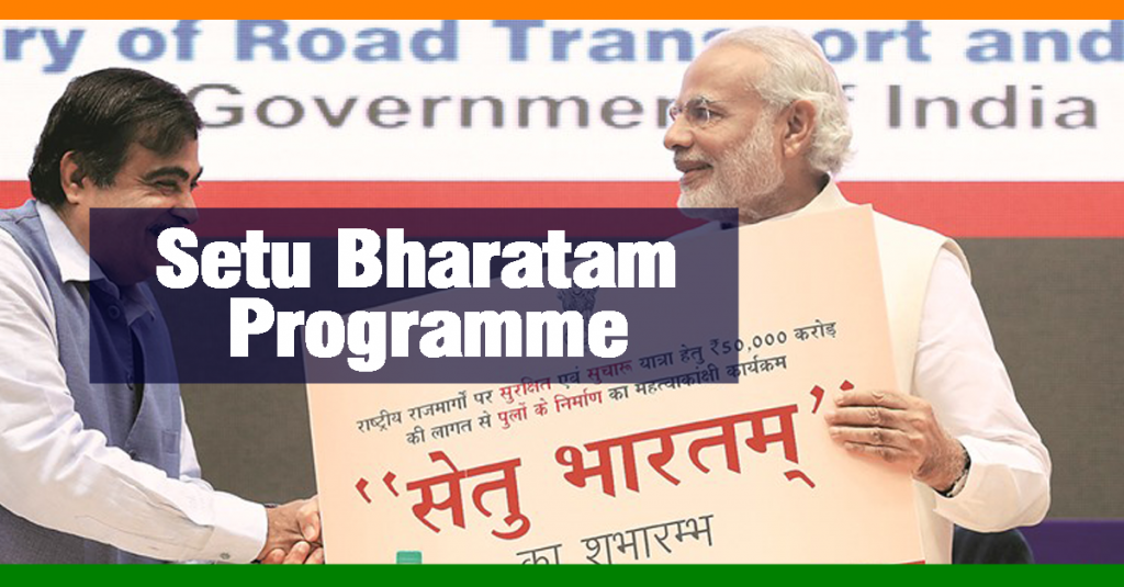 Setu Bharatam Programme — Aim, Objectives and Benefits | by sarkariniti ...