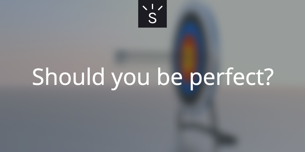 Should you be perfect?. In my personal branding article, I… | by Sunny ...